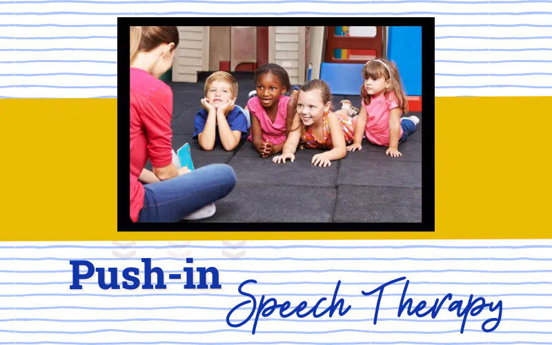 What is Push-in Speech Therapy? - Sound Advice for Kids